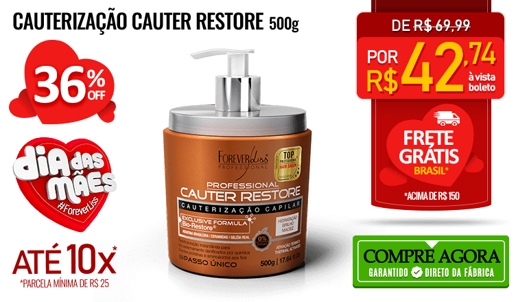 Forever Liss Professional Oficial: Os Queridinhos das Mulheres