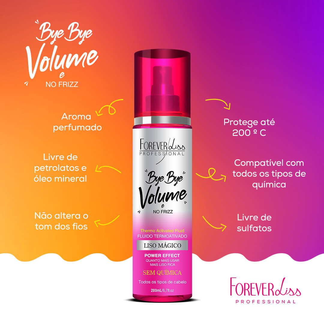 Bye Bye Volume e No Frizz Liso Mágico 200ml - Forever Liss